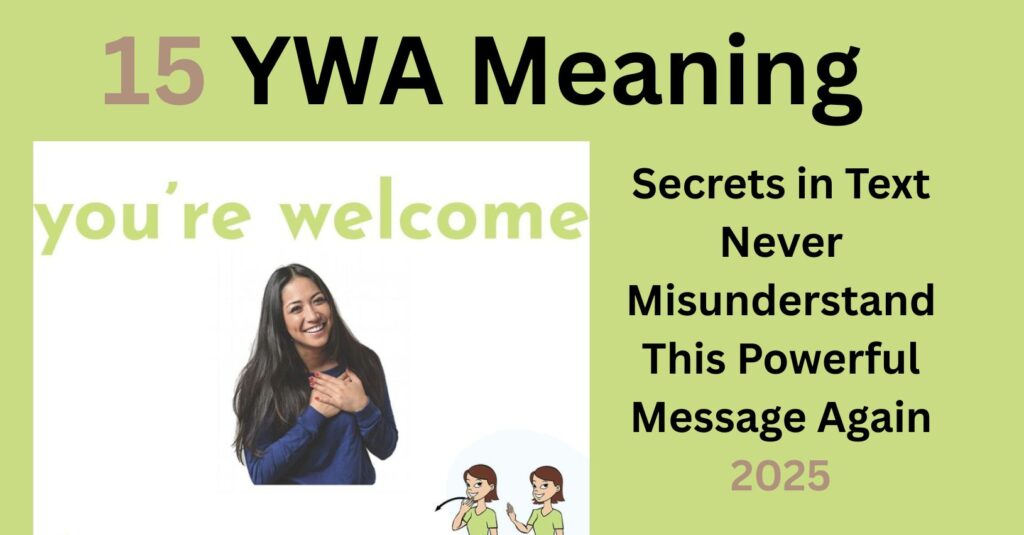 15 YWA Meaning Secrets in Text Never Misunderstand This Powerful ...