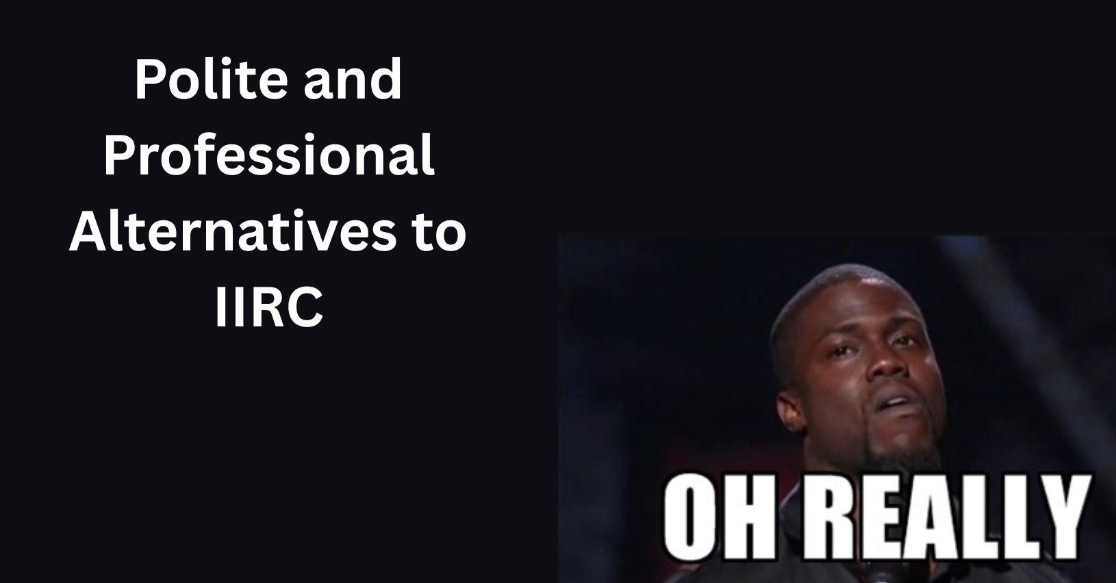 Master IIRC Meaning in Text 15 Powerful Ways to Use It Correctly in 2025