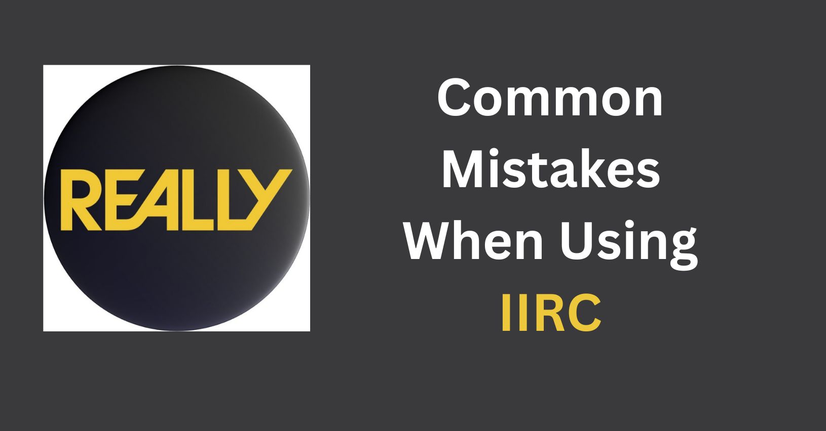 Master IIRC Meaning in Text 15 Powerful Ways to Use It Correctly in 2025