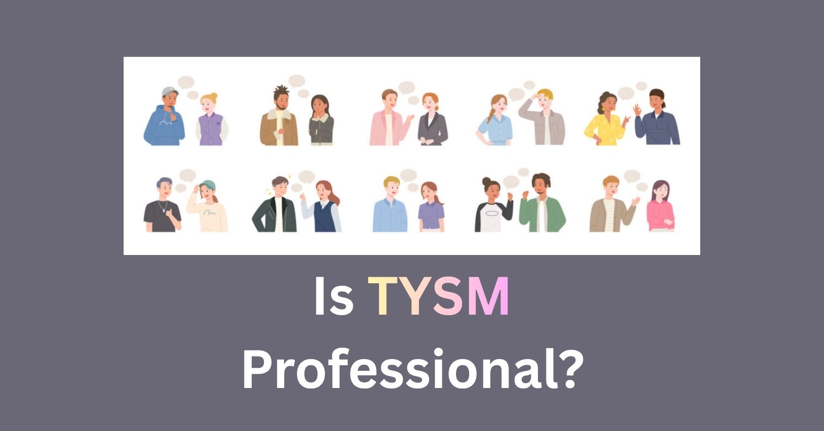 TYSM Meaning in Text What It Stands For & 13 Better Alternatives 2025