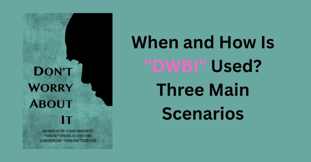 DWBI Meaning Never Get Confused Again 2025